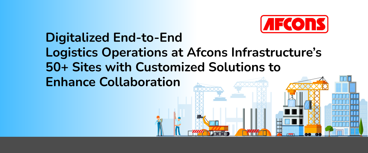 Afcons enhanced site collaboration via digitalized TMS
